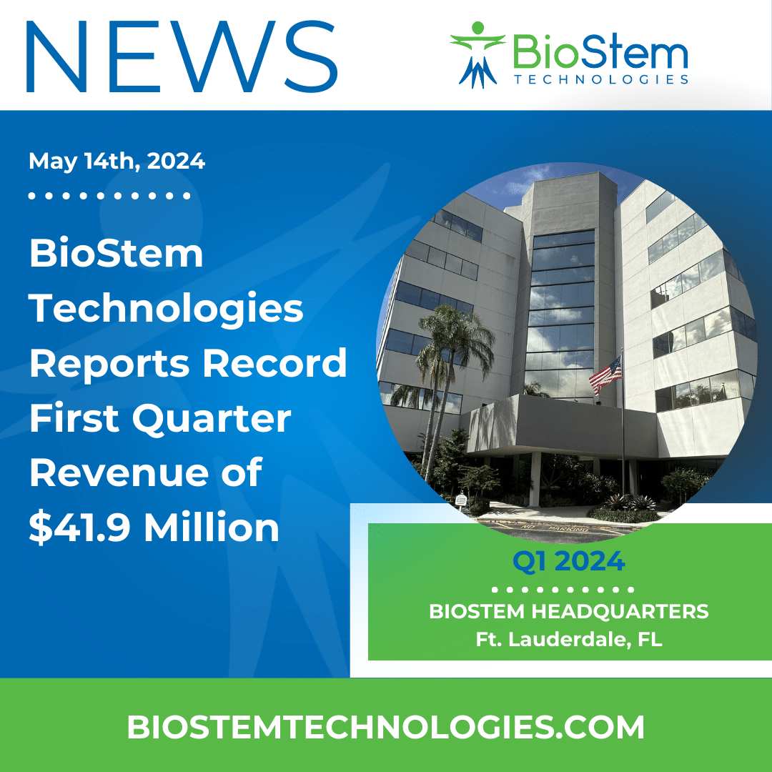 BioStem Technologies Reports Record First Quarter Revenue of $41.9 ...