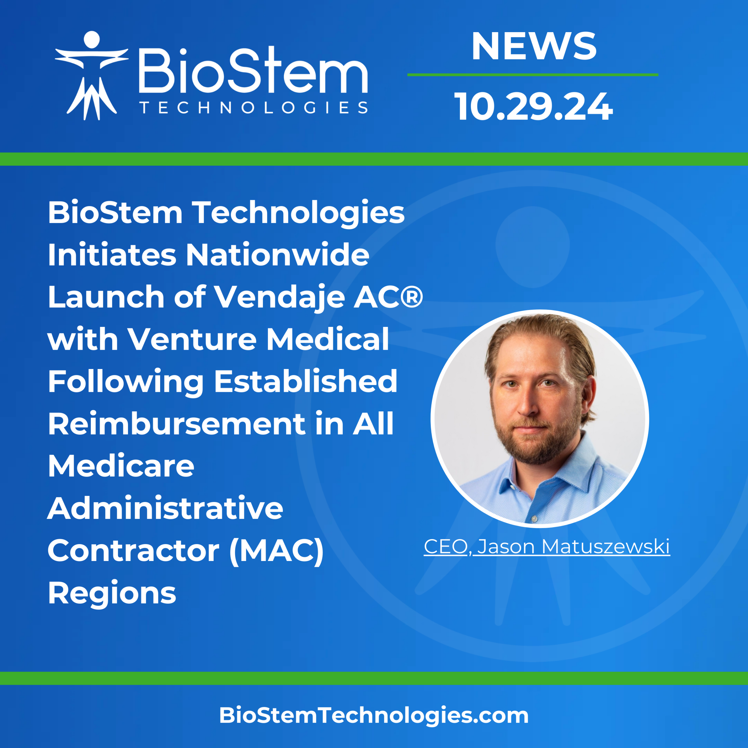 BioStem Technologies Initiates Nationwide Launch of Vendaje AC® with ...