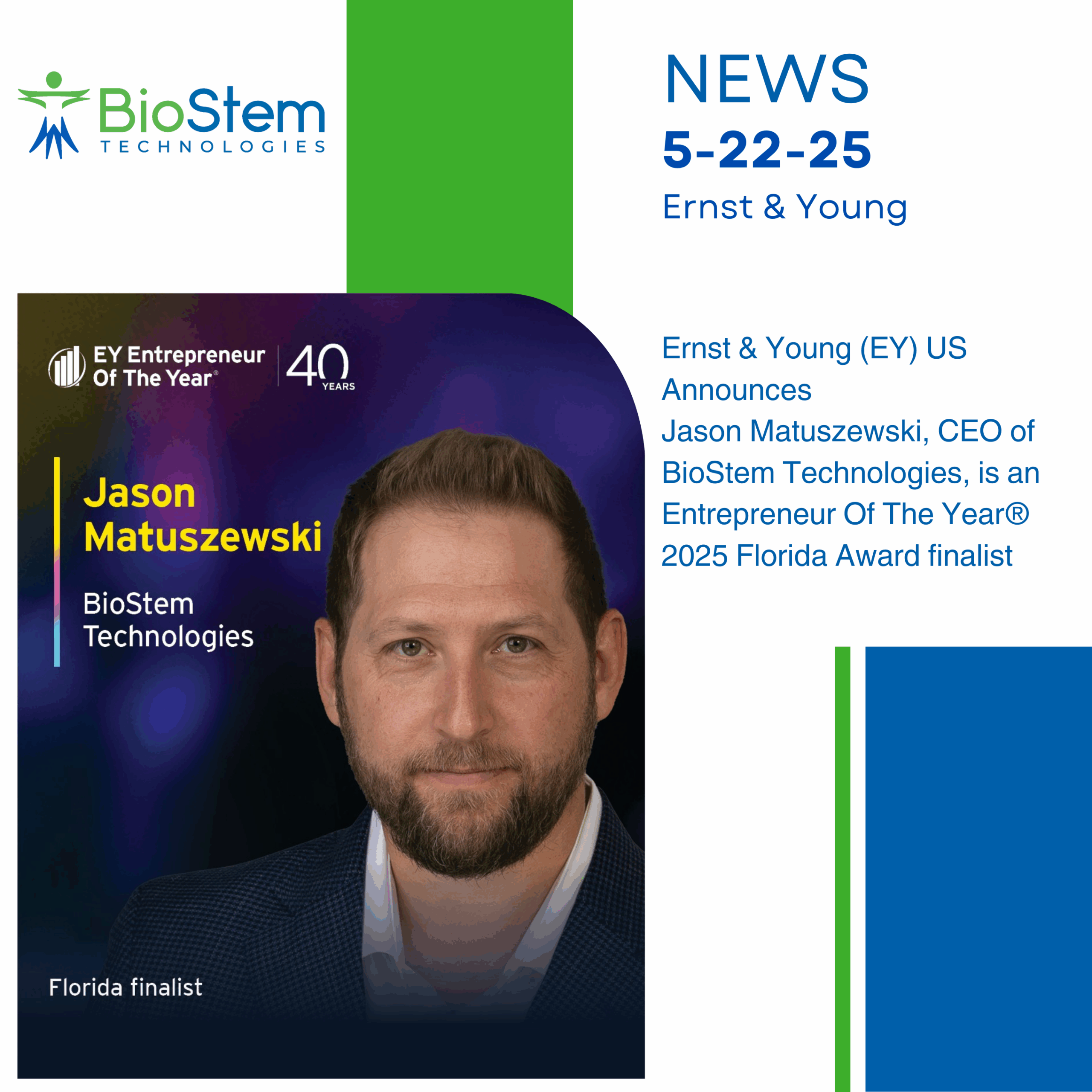 Ernst & Young (EY) US Announces Jason Matuszewski, CEO of BioStem Technologies, as an ...